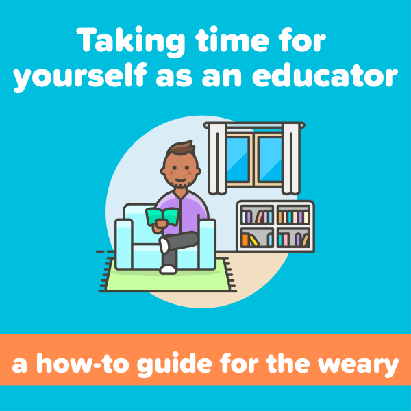 Taking time for yourself: a how-to guide for the weary - Azulita