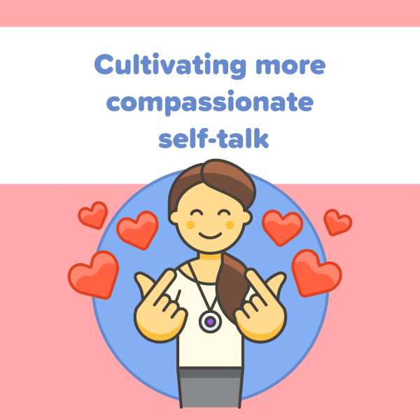 Cultivating more compassionate self-talk - Azulita